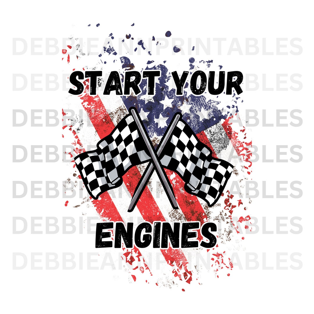 Start Your Engines PNG, Race Day Png, Racing Fan Png, Racing Gifts ...