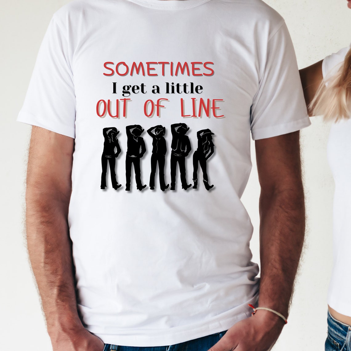 Line Dance Png, Sometimes I Get A Little Out of Line Png, Line Dancer ...