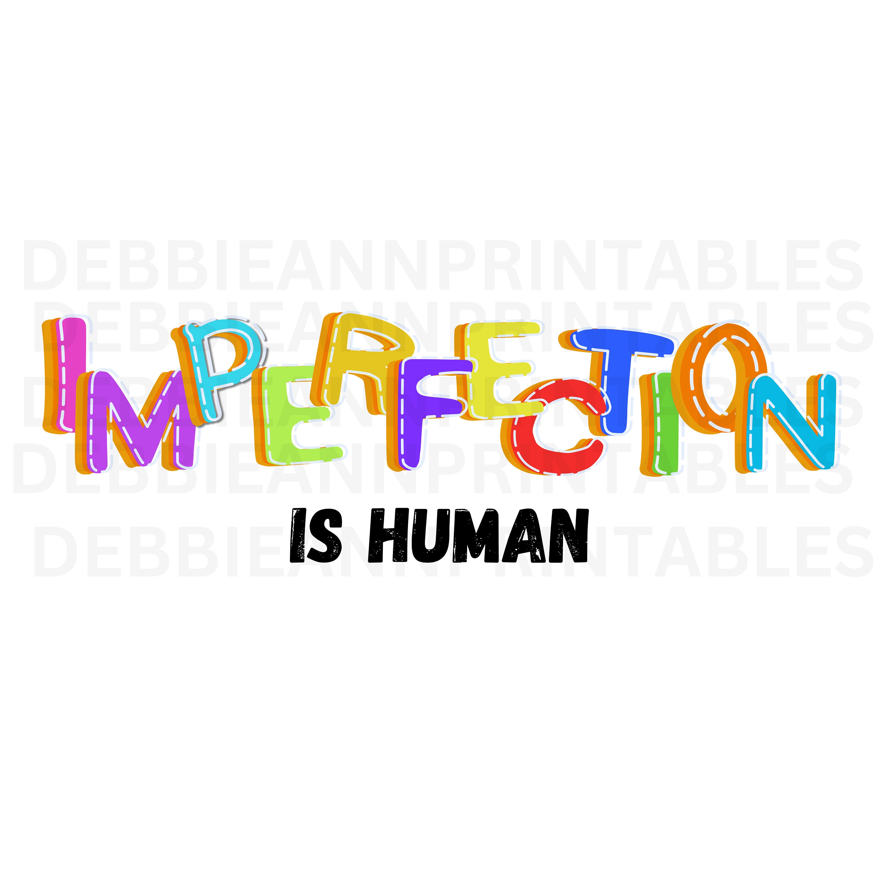 Imperfection is Human PNG, Positive Quote, Mental Health Png, Self Love ...