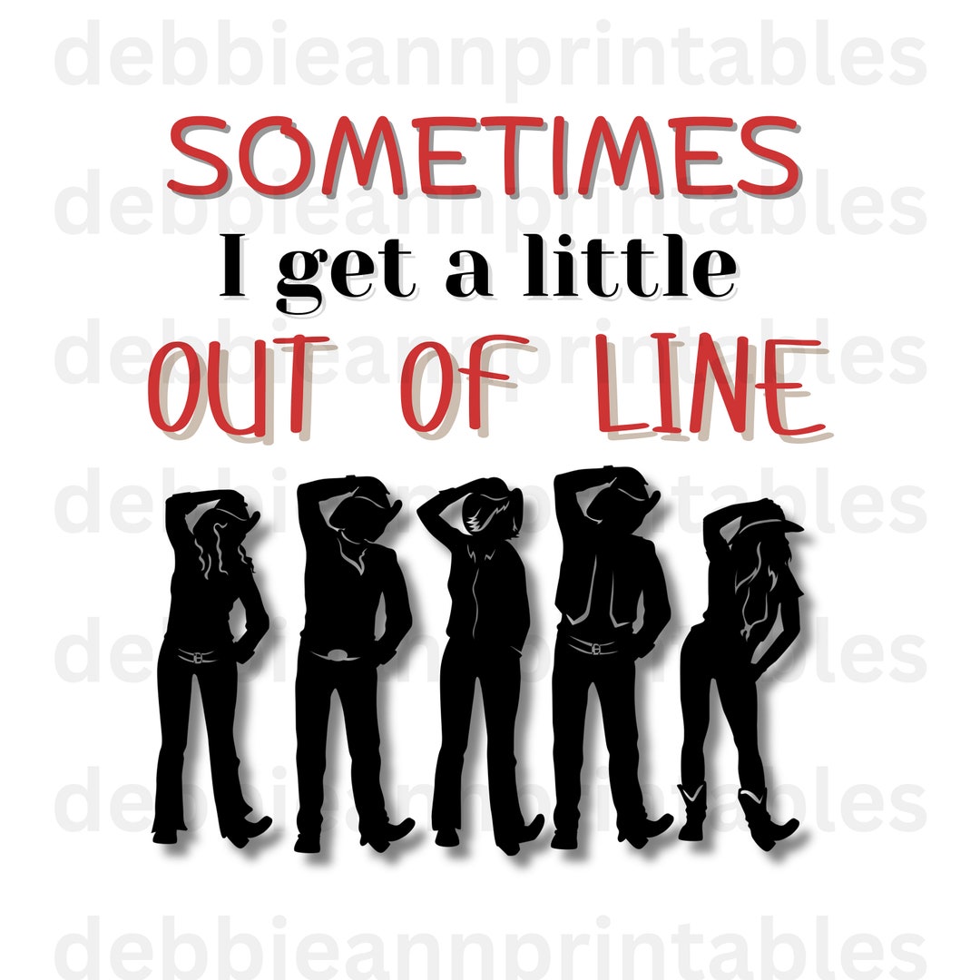 Line Dance Png, Sometimes I Get A Little Out of Line Png, Line Dancer ...