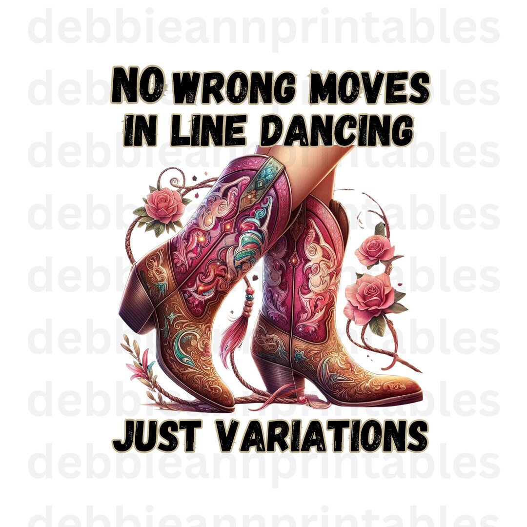 Line Dancing PNG, No Wrong Moves in Line Dancing Just Variations, Line ...