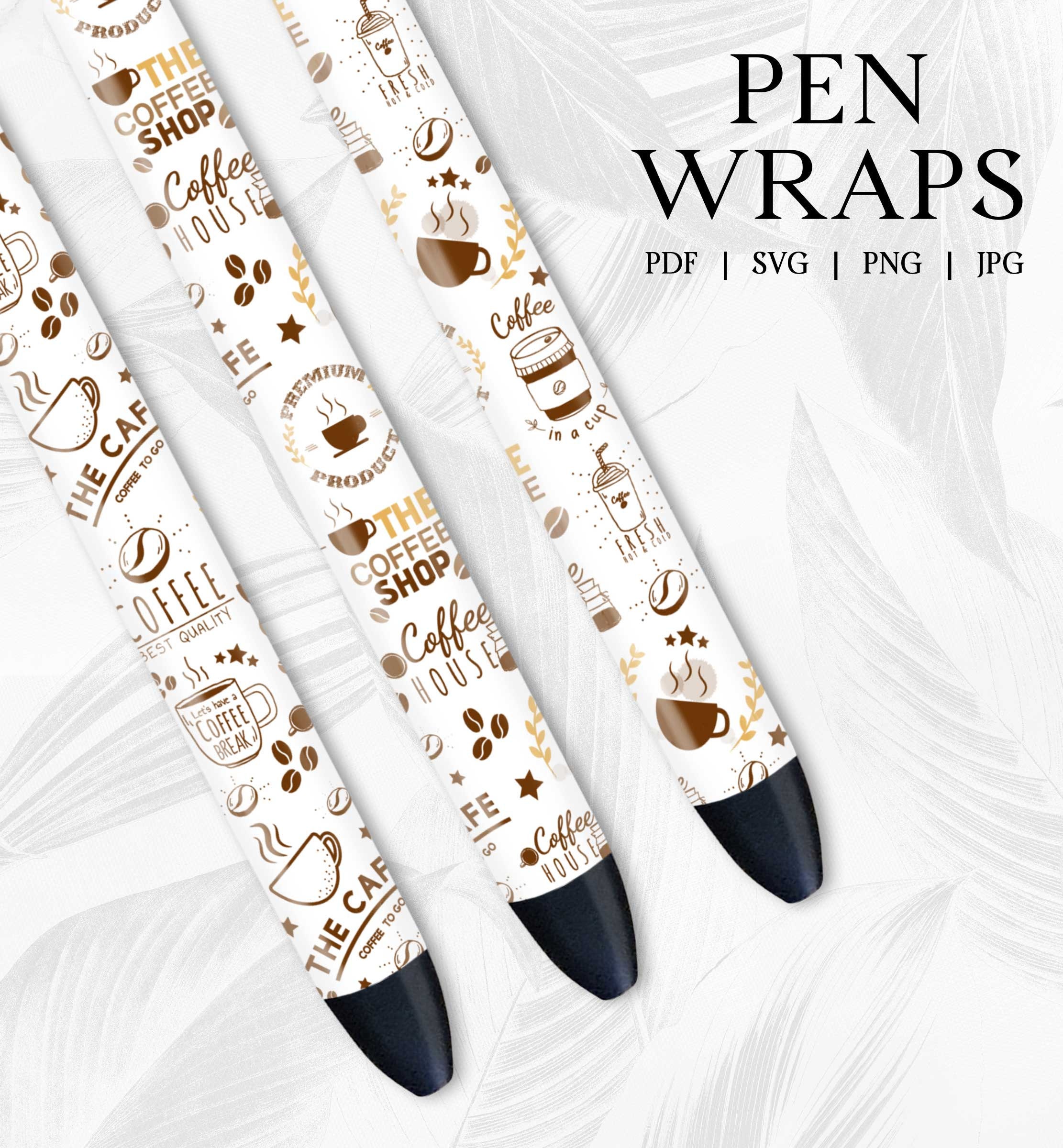 Coffee Pen Wrap, Pen Wrap Svg, Sublimation Pen Wrap Design, Epoxy Pen ...
