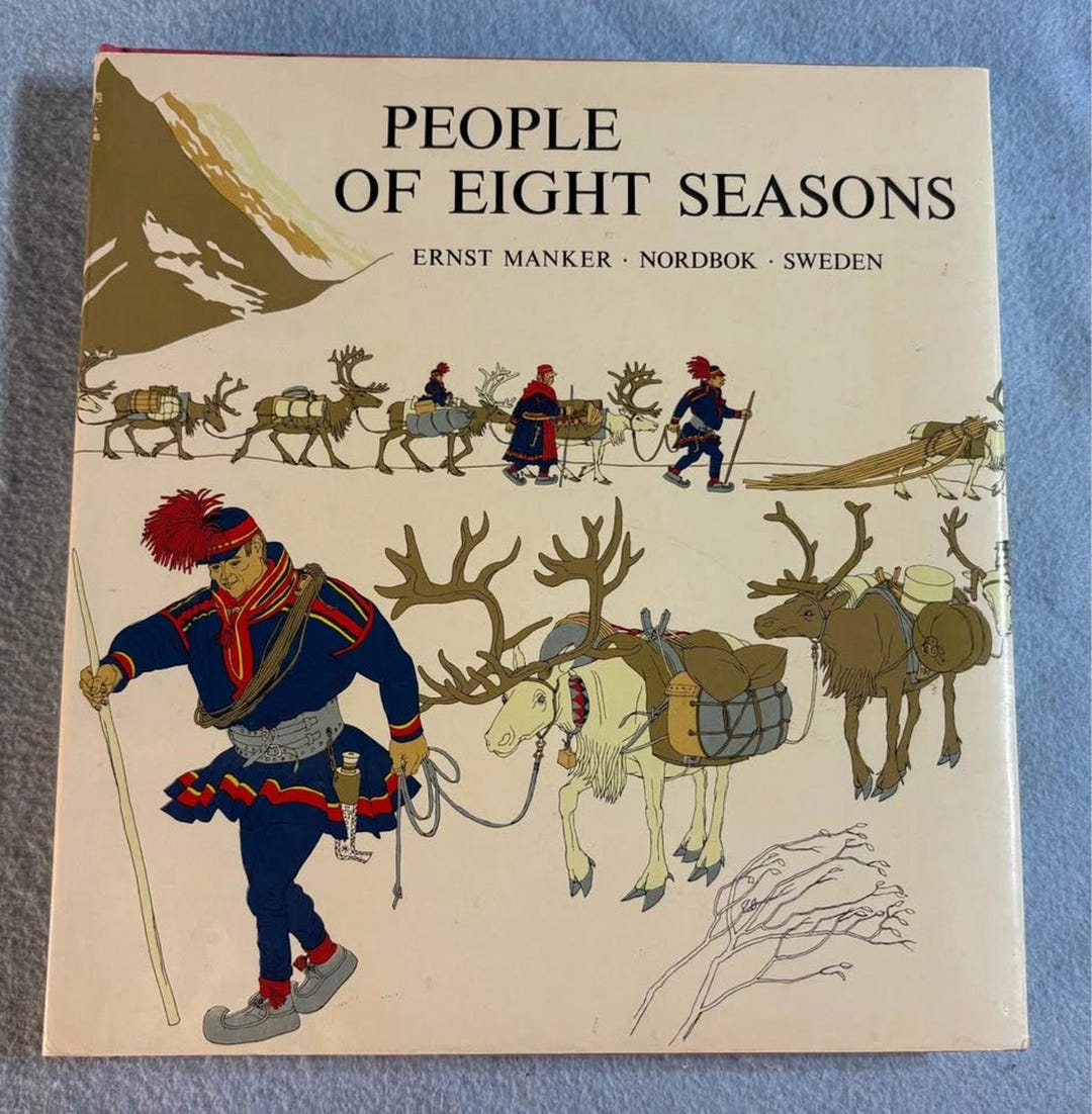 People of Eight Seasons the Story of the Lapps - Ernst Manker 1975 ...