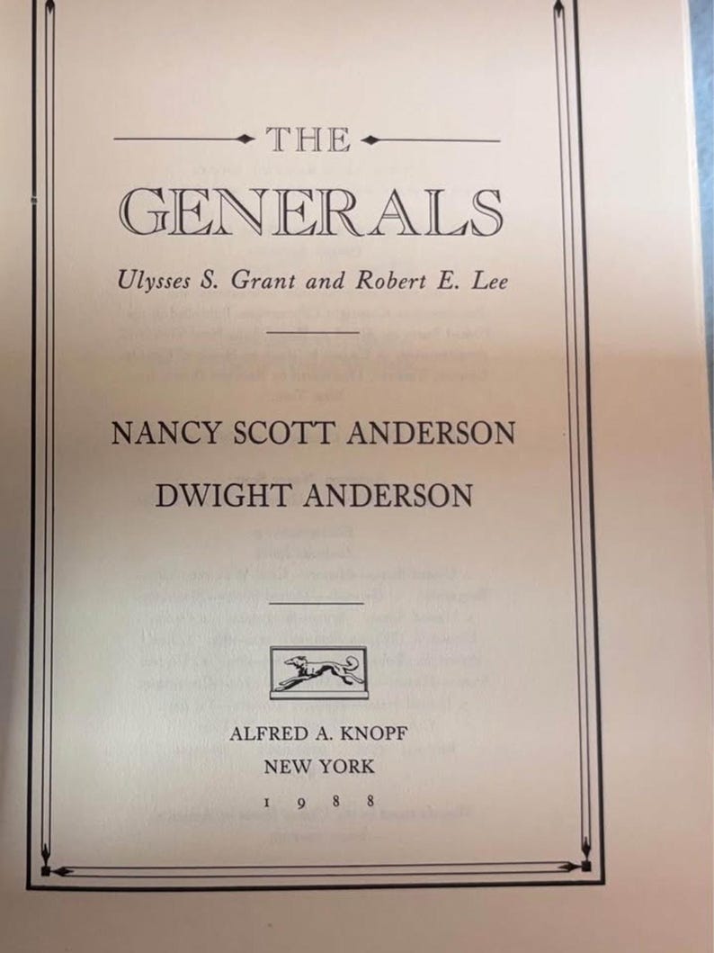 The Generals Ulysses S Grant and Robert E Lee Dwight G. Anderson 1988 ...