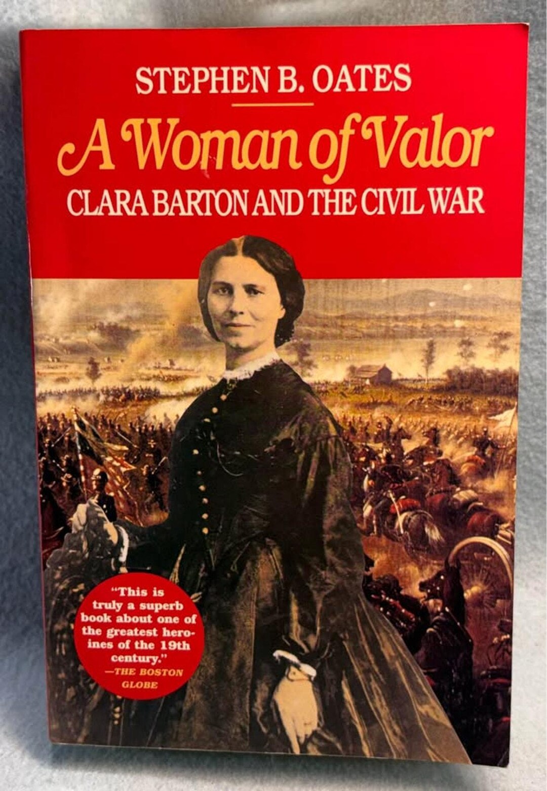 Woman of Valor : Clara Barton and the Civil War by Stephen B. Oates - Etsy