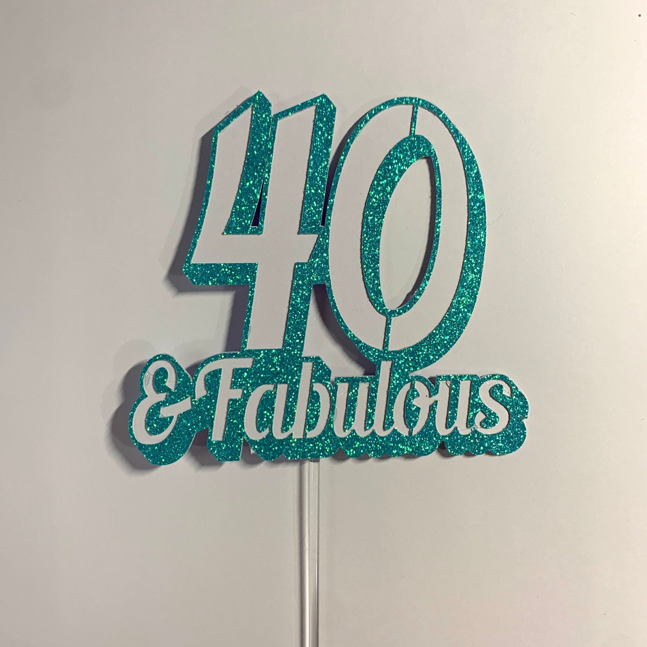 40th Cake Topper 40 And Fabulous Cake Topper Cake Etsy Uk