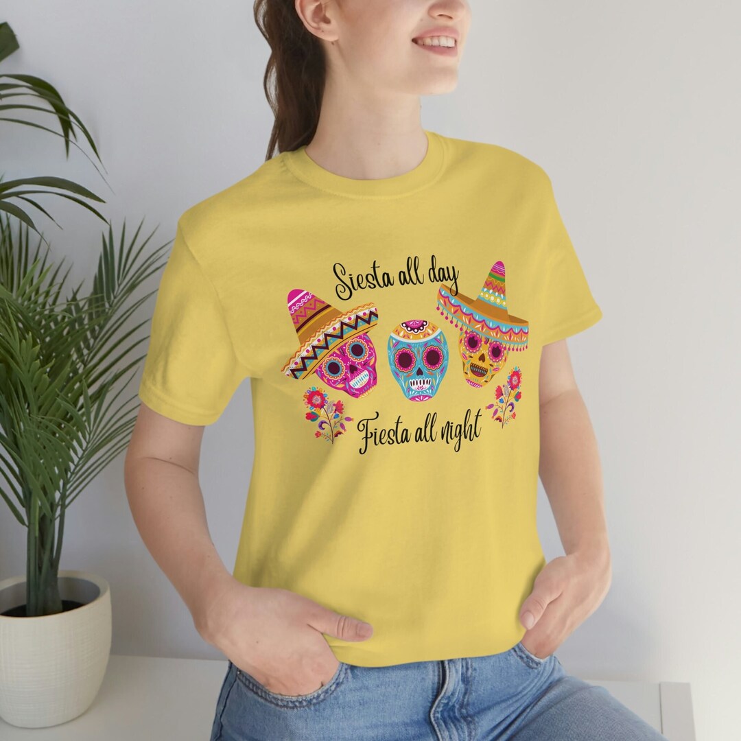 Siesta All Day Fiesta All Night Shirt, Cinco De Mayo Shirt, Holiday ...