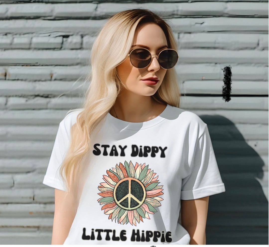 Stay Dippy Little Hippie Shirt, Peace and Love Sign Shirt,retro Hippie ...