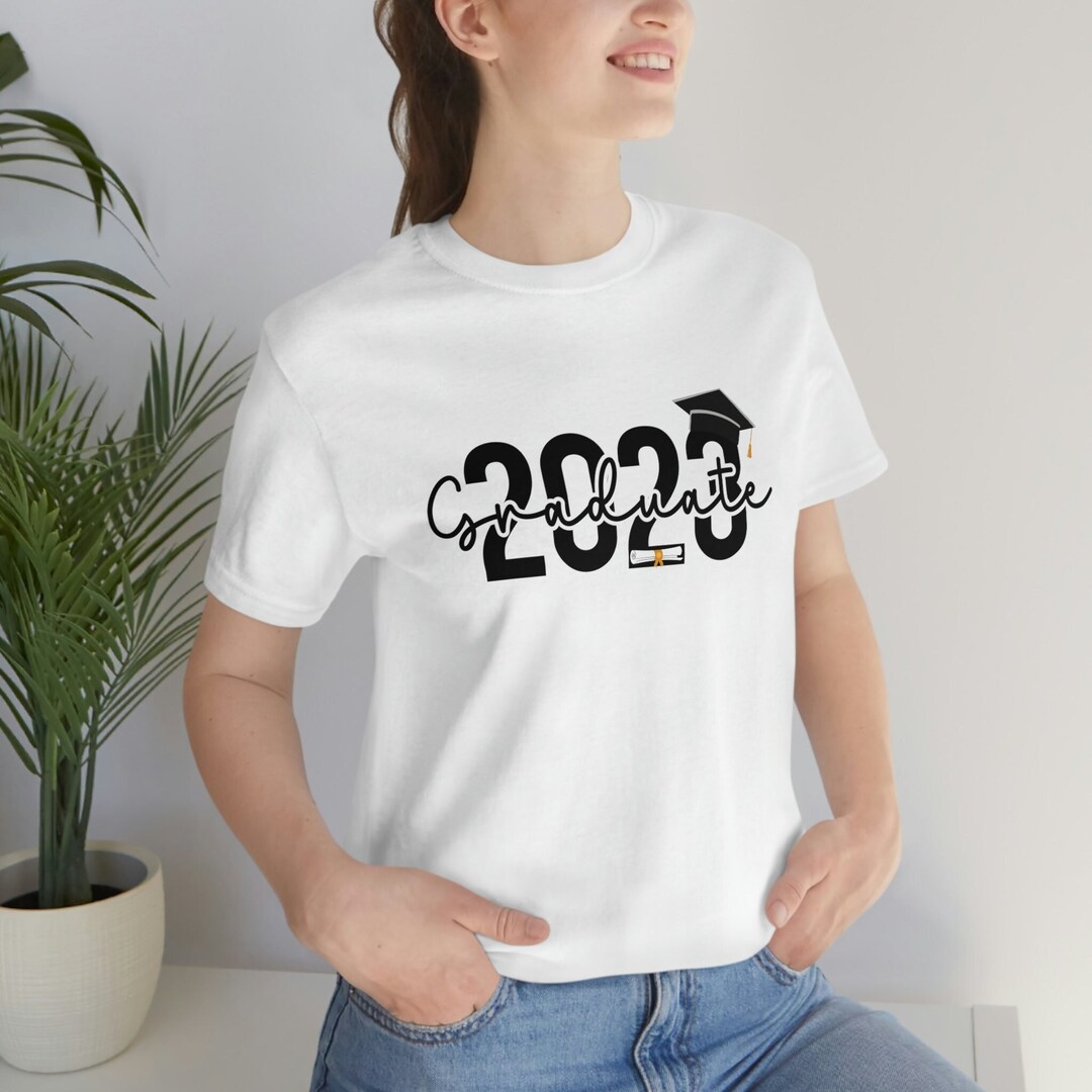 Graduate 2023 Shirt, Class of 2023, Senior 2023 Shirt, Graduation Gift ...