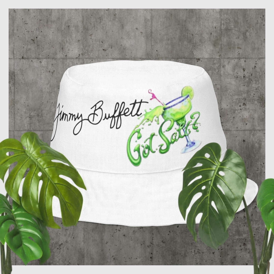 Got Salt Bucket Hat, Jimmy Buffet Bucket Hat, Margaritaville Bucket Hat ...
