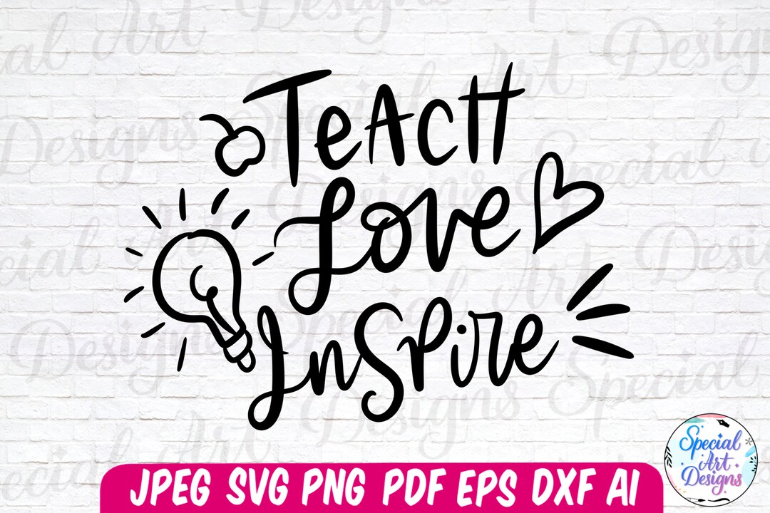 Teach Love Inspire | Instant Digital Download | Back to School ...