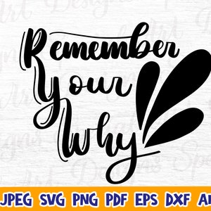 Remember Why Svg Love Svg Motivation Svg Inspirational - Etsy