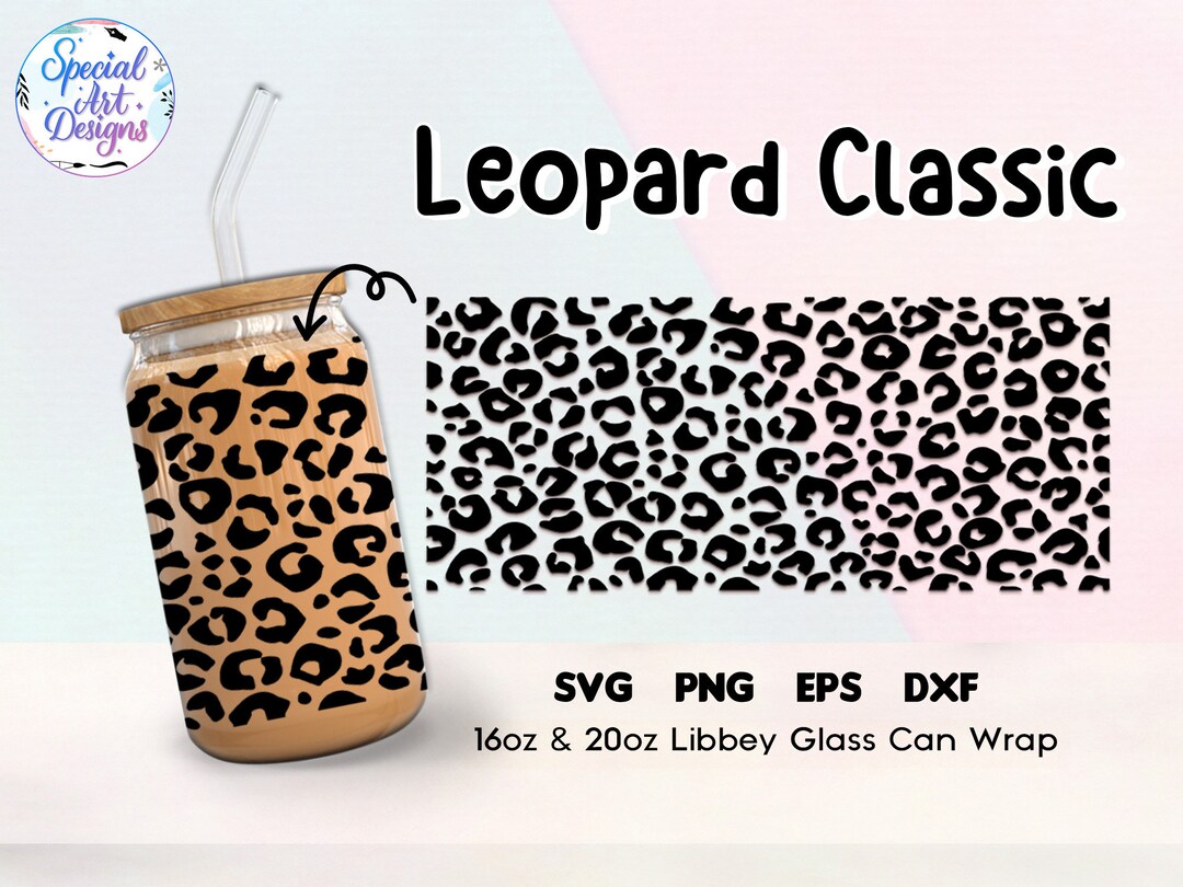 Leopard Classic 16oz 20oz Libbey Glass Can Cutfile Animal Printed ...