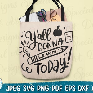 You All Gonna Learn Today Svg | Y'all Gonna Learn Today Svg | Teacher ...
