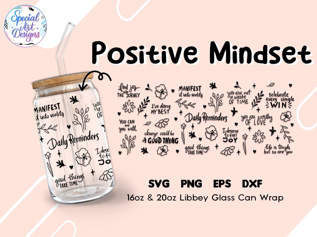 Positive Mindset Glass Can Wrap: Daily Reminders SVG (digital Download ...