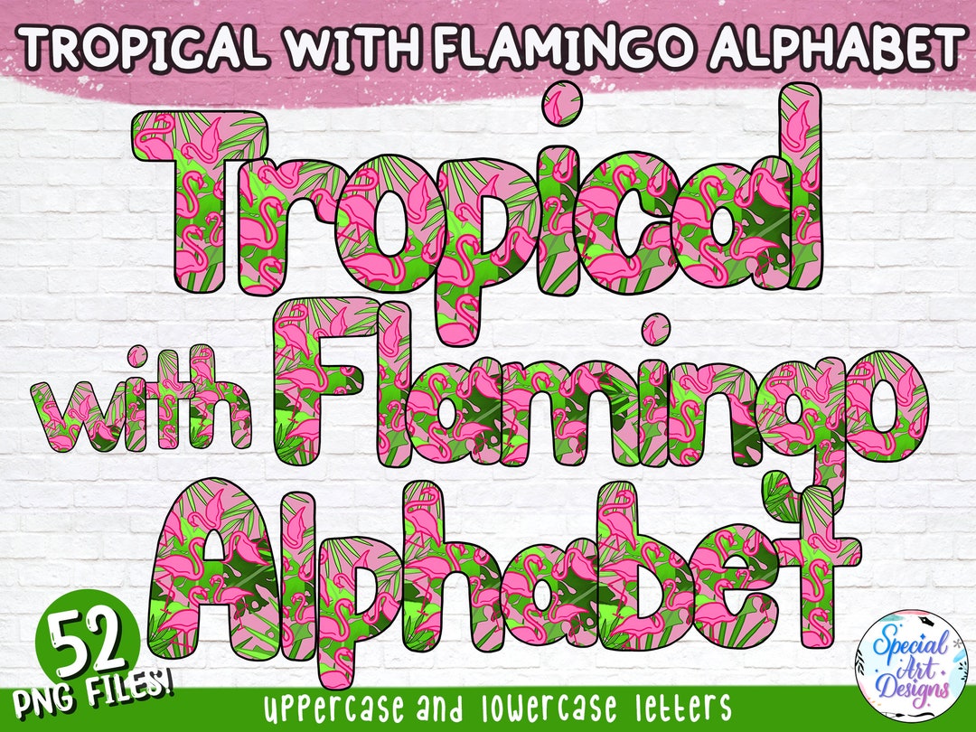 Tropical Flamingo Doodle Alphabet PNG: Printable Font (digital Download ...