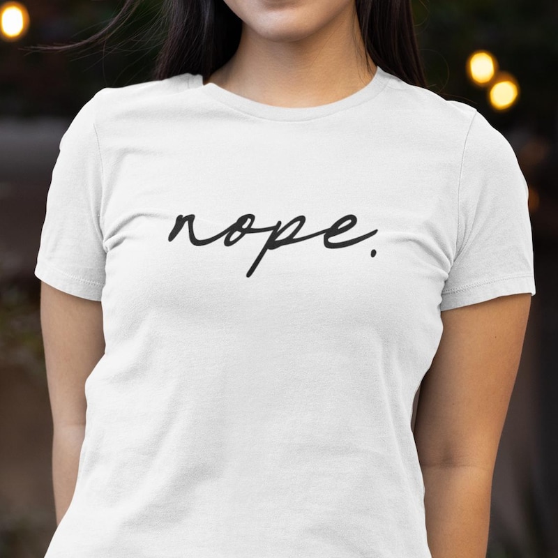 Nope T Shirt - Etsy