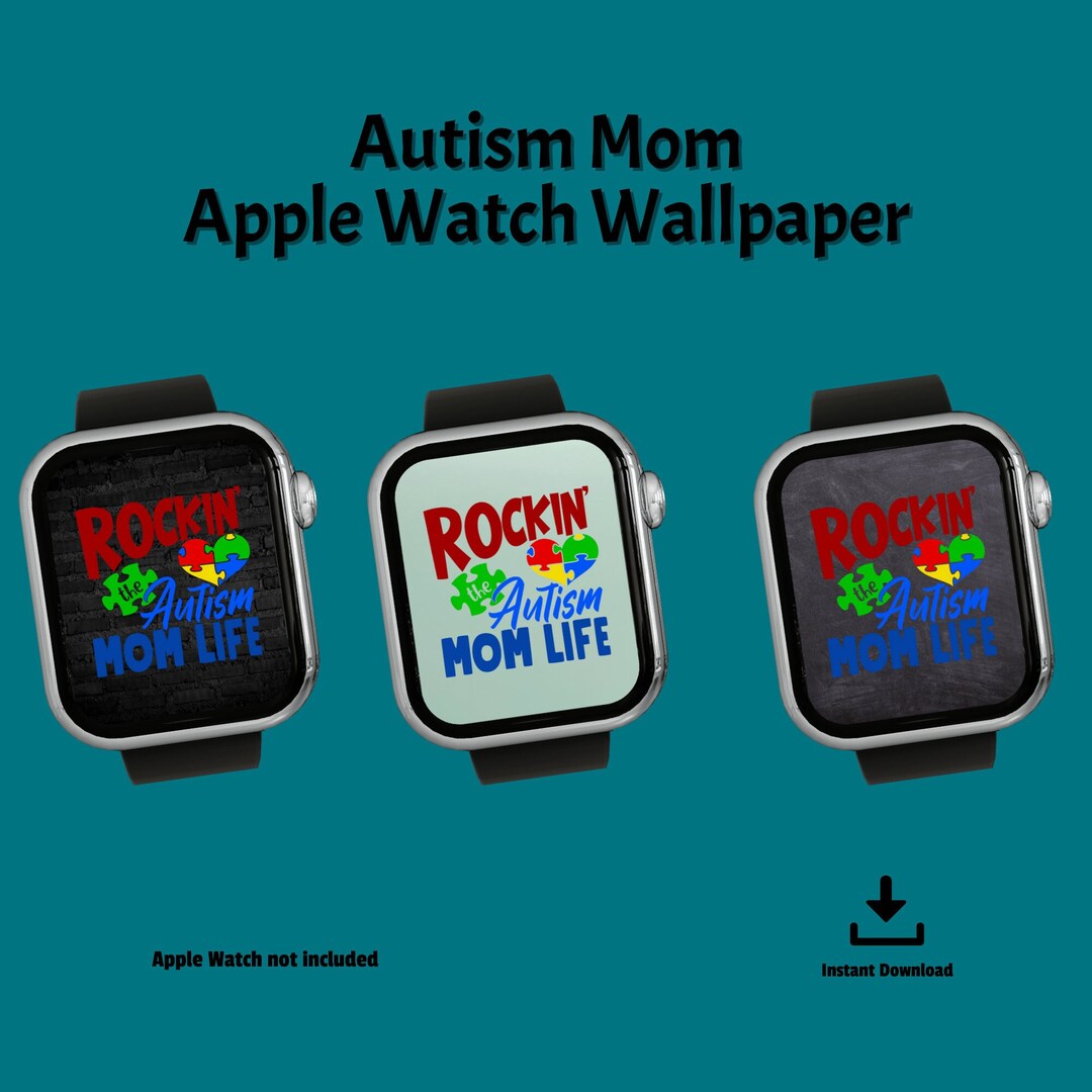 Autism Mom Life Watch Face | Autism Watch Wallpaper | Puzzle Heart ...