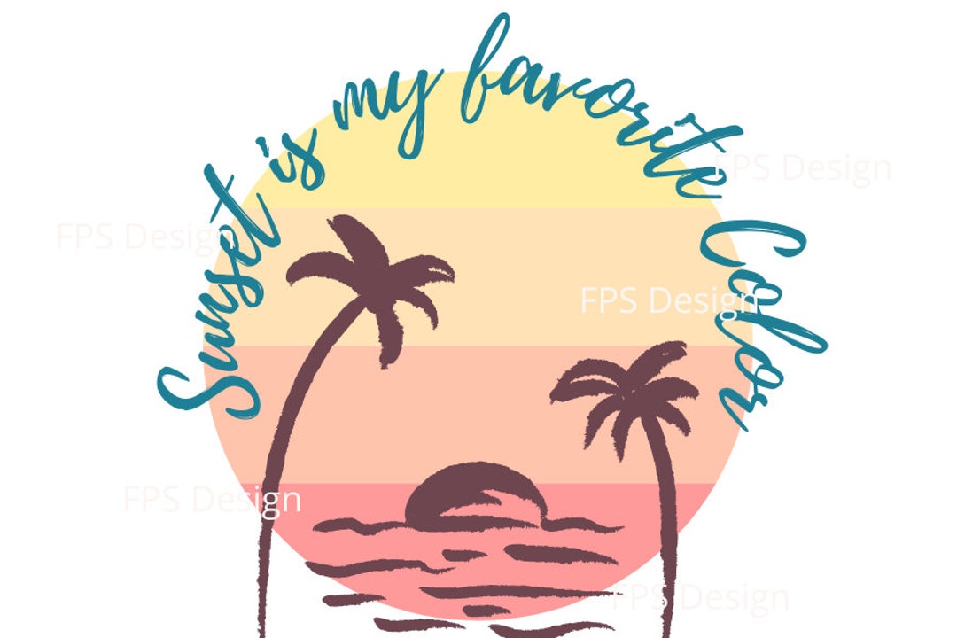 Sunset is My Favorite Color, My Favorite Color is Sunset, Beach Images ...