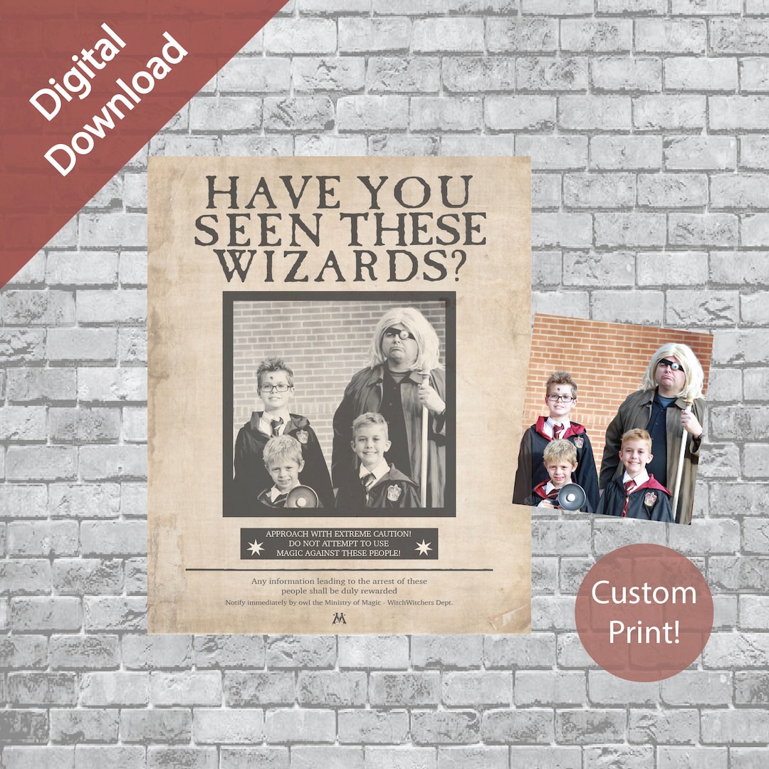Have You Seen These Wizards Custom Party Poster - Have You Seen This ...