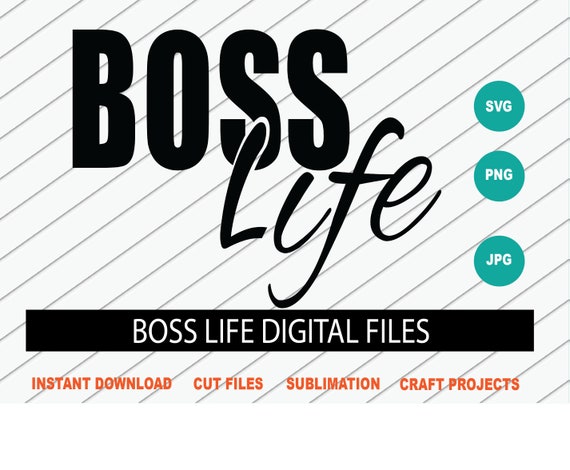 Boss Life SVG File Small Business SVG Design Files | Etsy Singapore