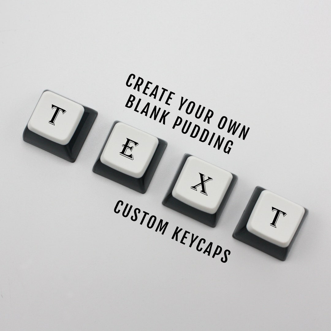 Create Your Own Custom Text Keycaps - PBT Pudding Keycaps - Available ...