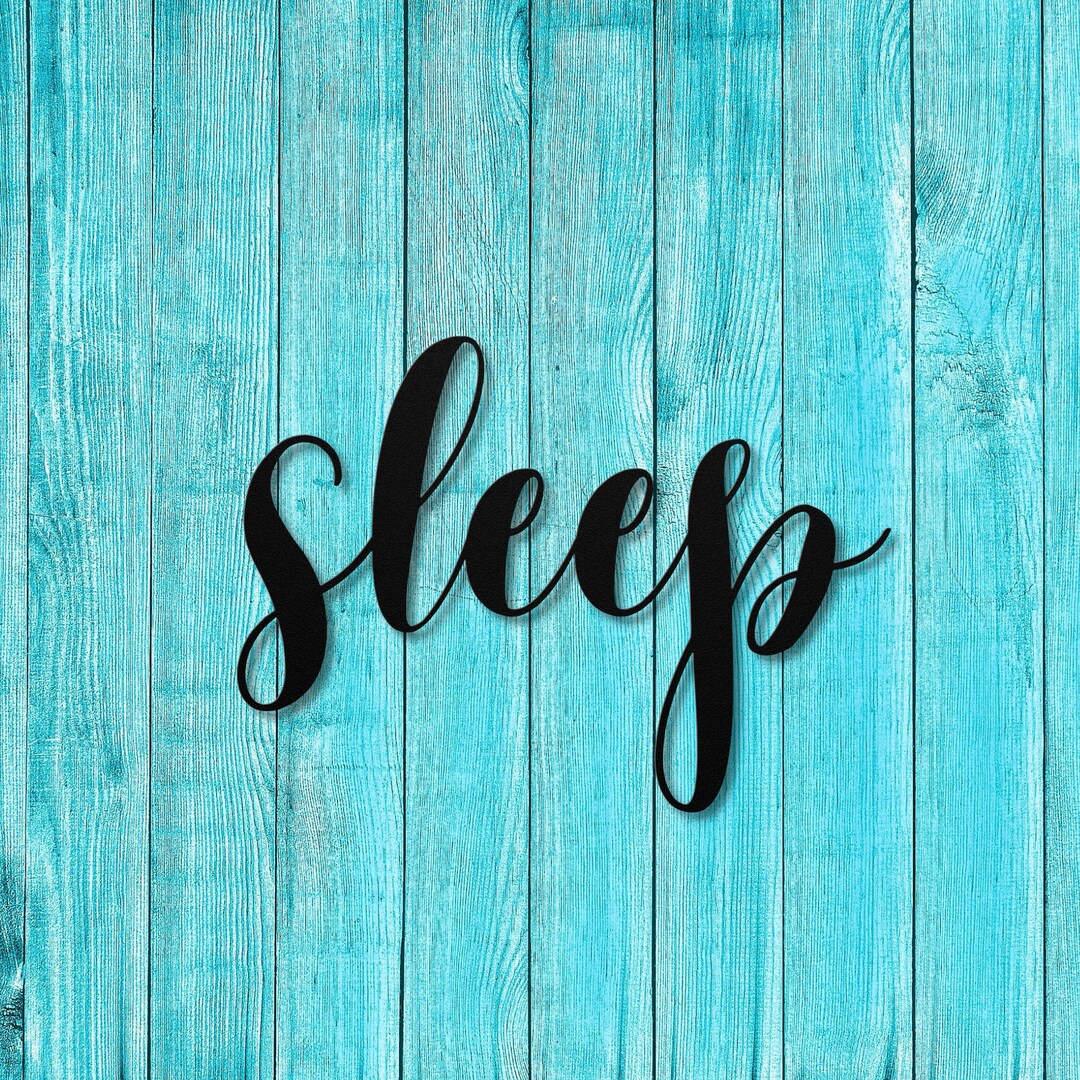 Sleep Metal Sign, Sleep Sign, Sleep Metal Word, Metal Cursive Word Sign ...
