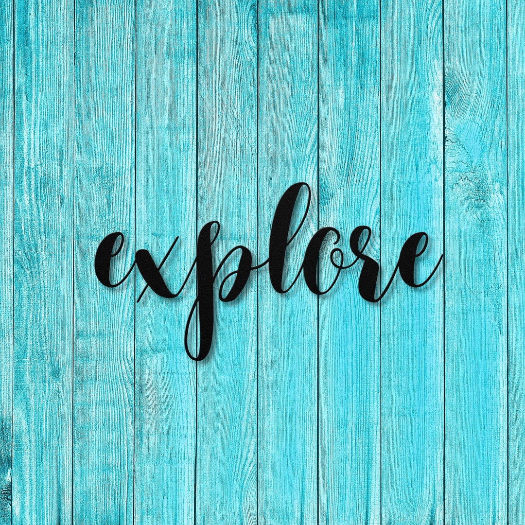 Explore Metal Sign, Travel Sign, Traveler Gift Idea, Metal Word Art ...