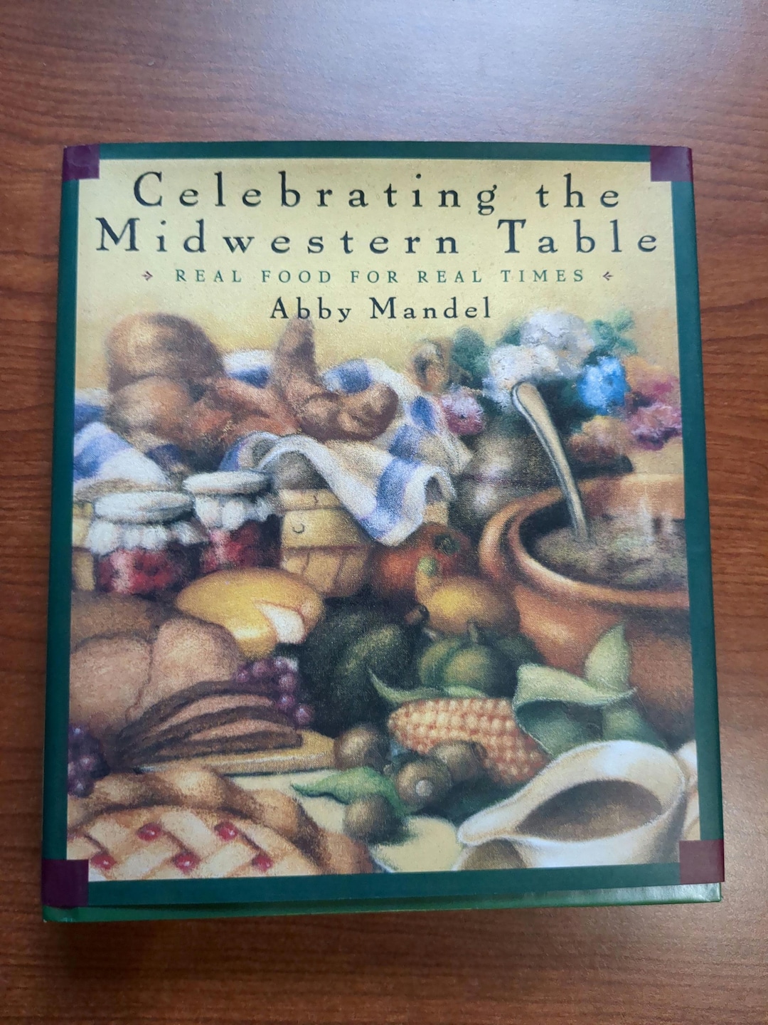 Celebrating the Midwestern Table by Abby Mandel Cookbook With Many ...