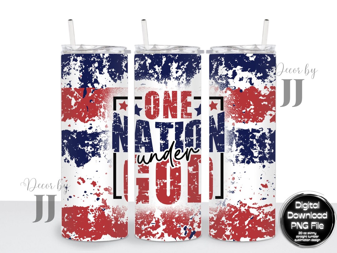 One Nation Under God Patriotic Tumbler Grunge Distressed Sublimation ...