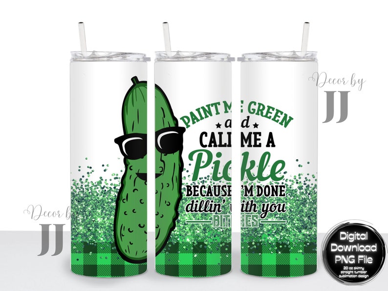 Paint Me Green and Call Me a Pickle, Glitter, Pickle, Sunglasses ...