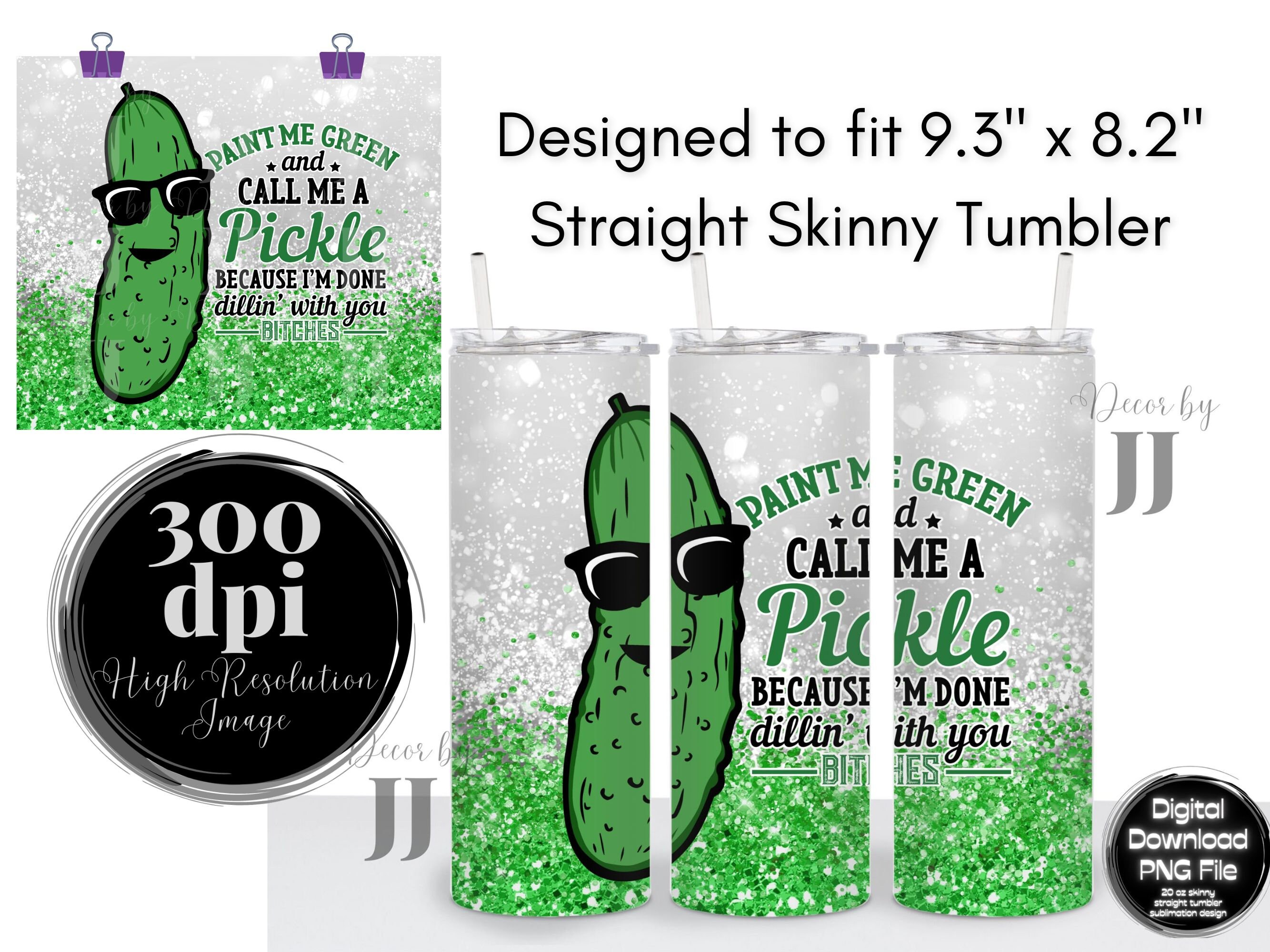 Paint Me Green and Call Me a Pickle, Glitter, Pickle, Sunglasses ...