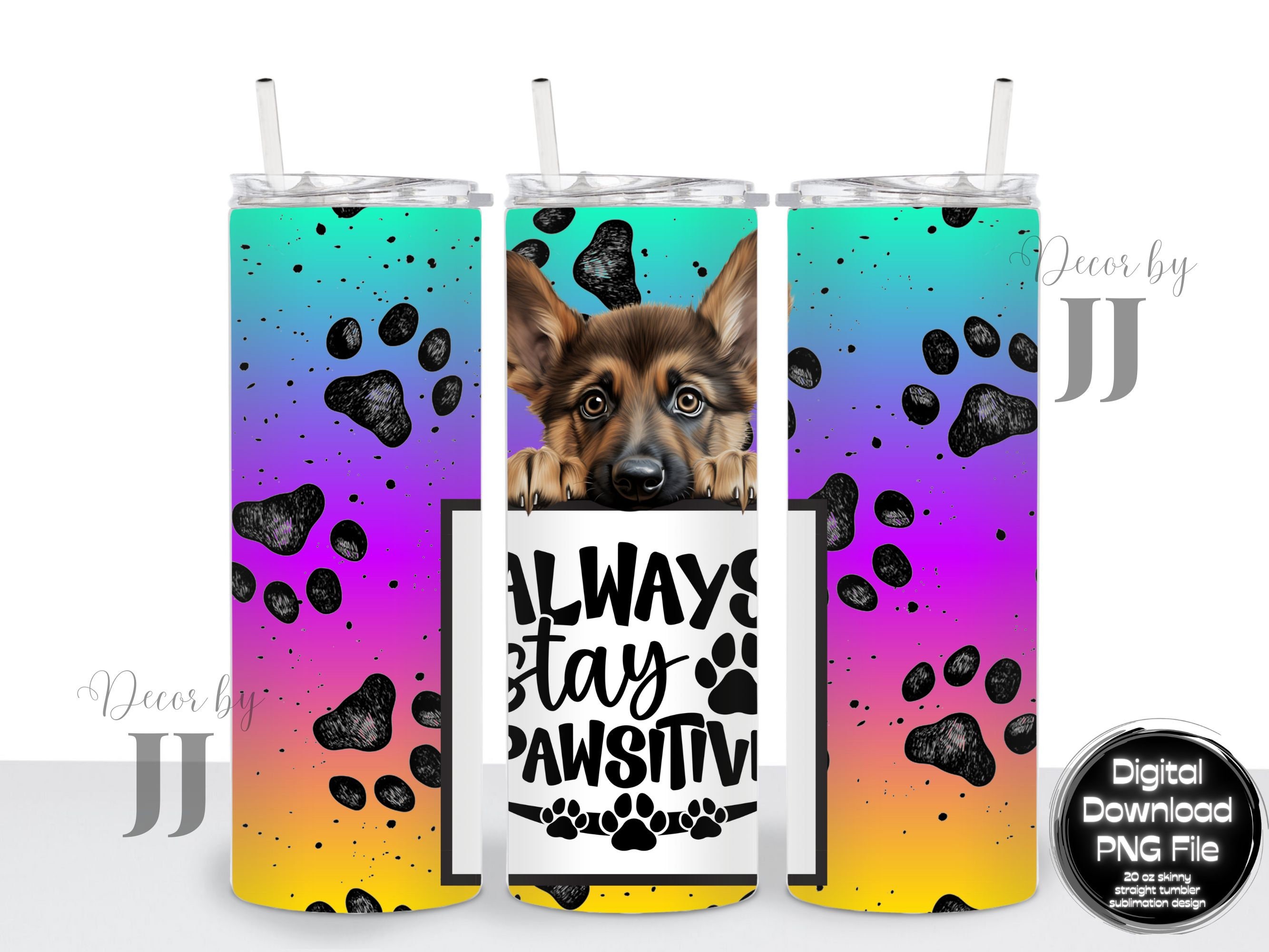 Always Stay Pawsitive, German Shepherd, Alsatian, Paw Print, Dog ...