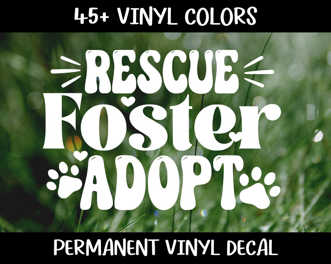 Rescue Foster Adopt, Vinyl Car Sticker, Decal for Water Bottle, Laptop ...