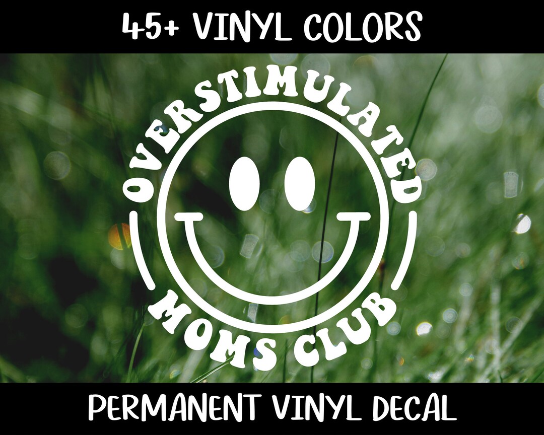 Overstimulated Moms Club Vinyl Decal Car Decal Laptop Decal - Etsy