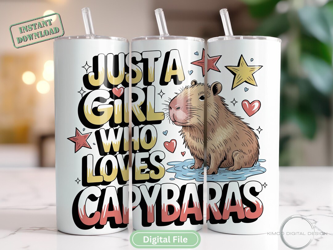 Just a Girl Who Loves Capybaras PNG | 20oz Skinny Tumbler Wrap | Cute ...