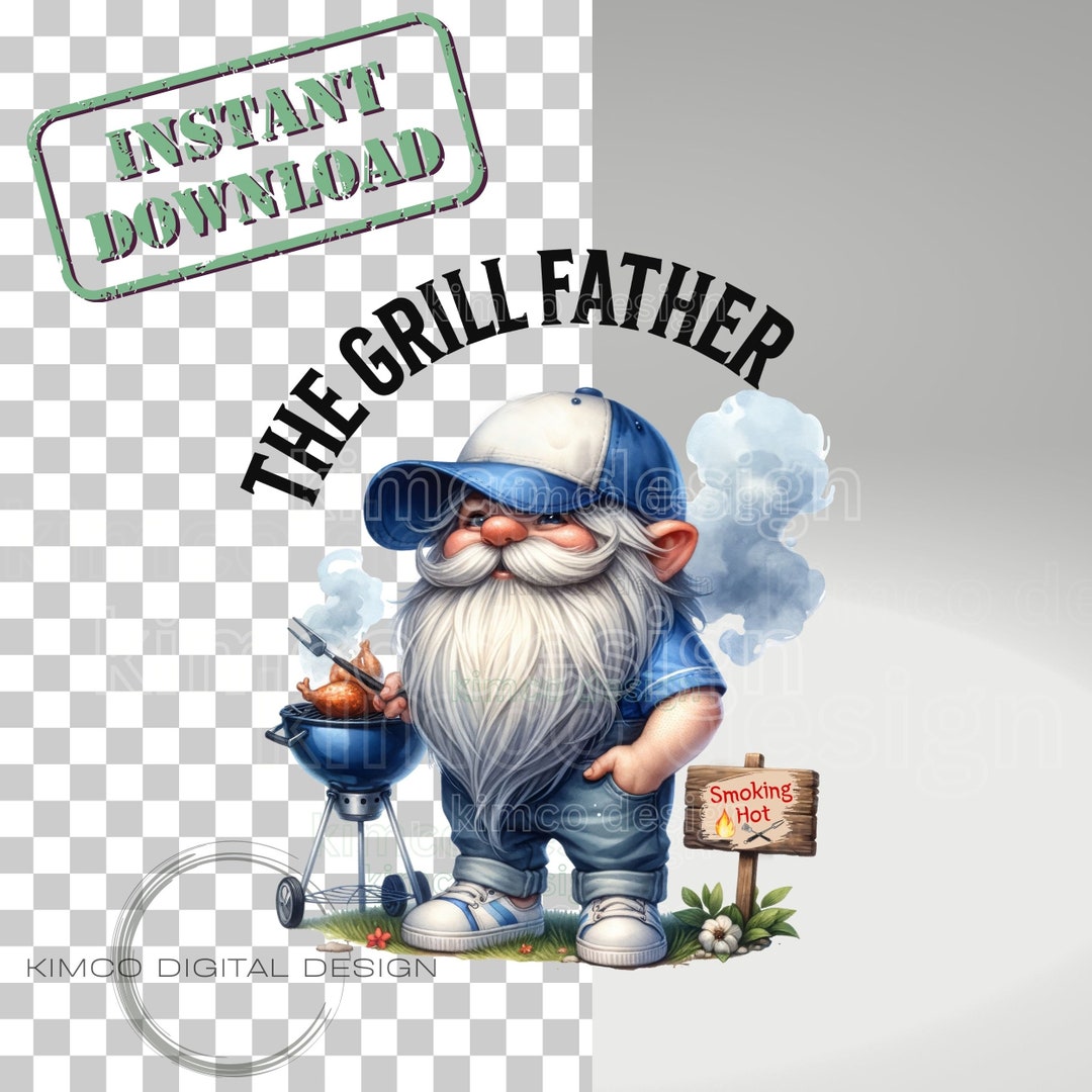 The Grill Father Gnome Png Digital Download Gnome Sublimation Gnome ...