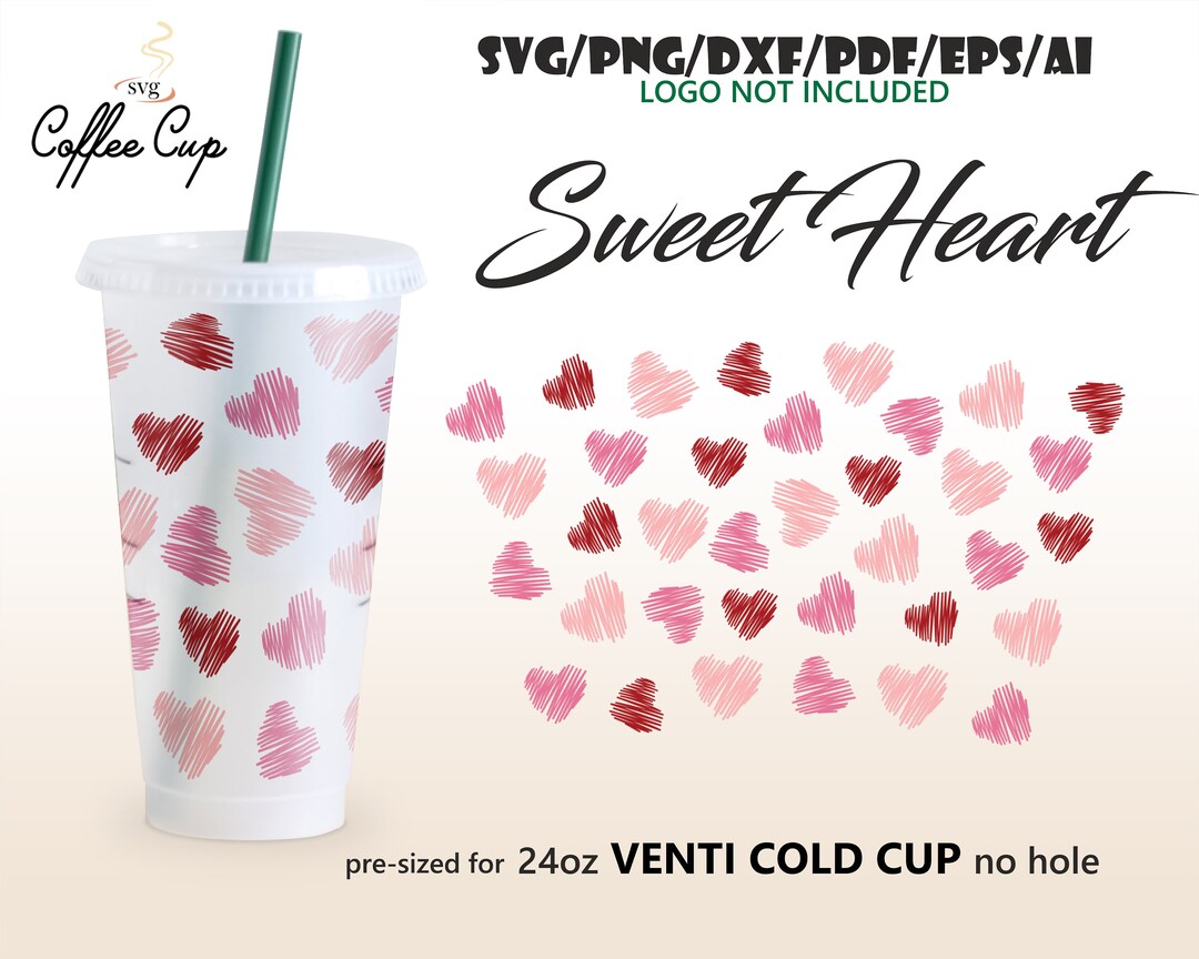 Sweet Heart • 24oz Venti Cold Cup Full Wrap No Hole Design for ...
