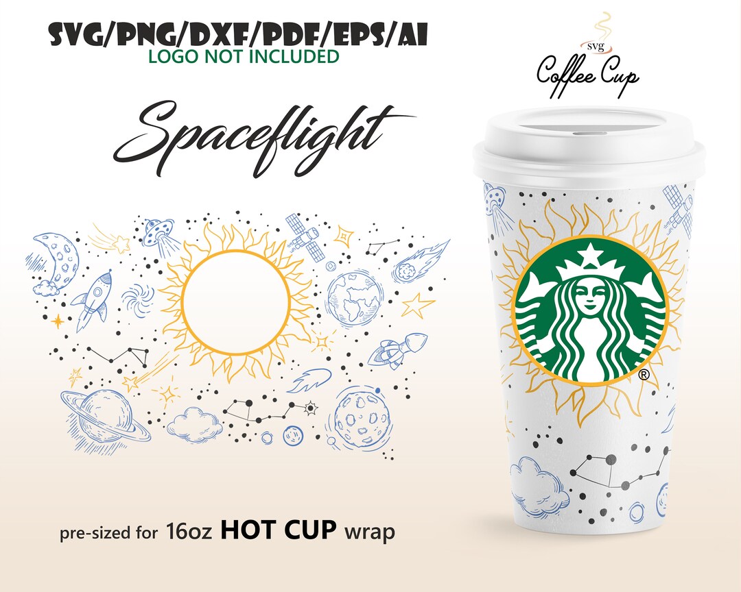 Spaceflight • 16oz Hot Cup Full Wrap Design for Starbucks Cup Svg Eps ...