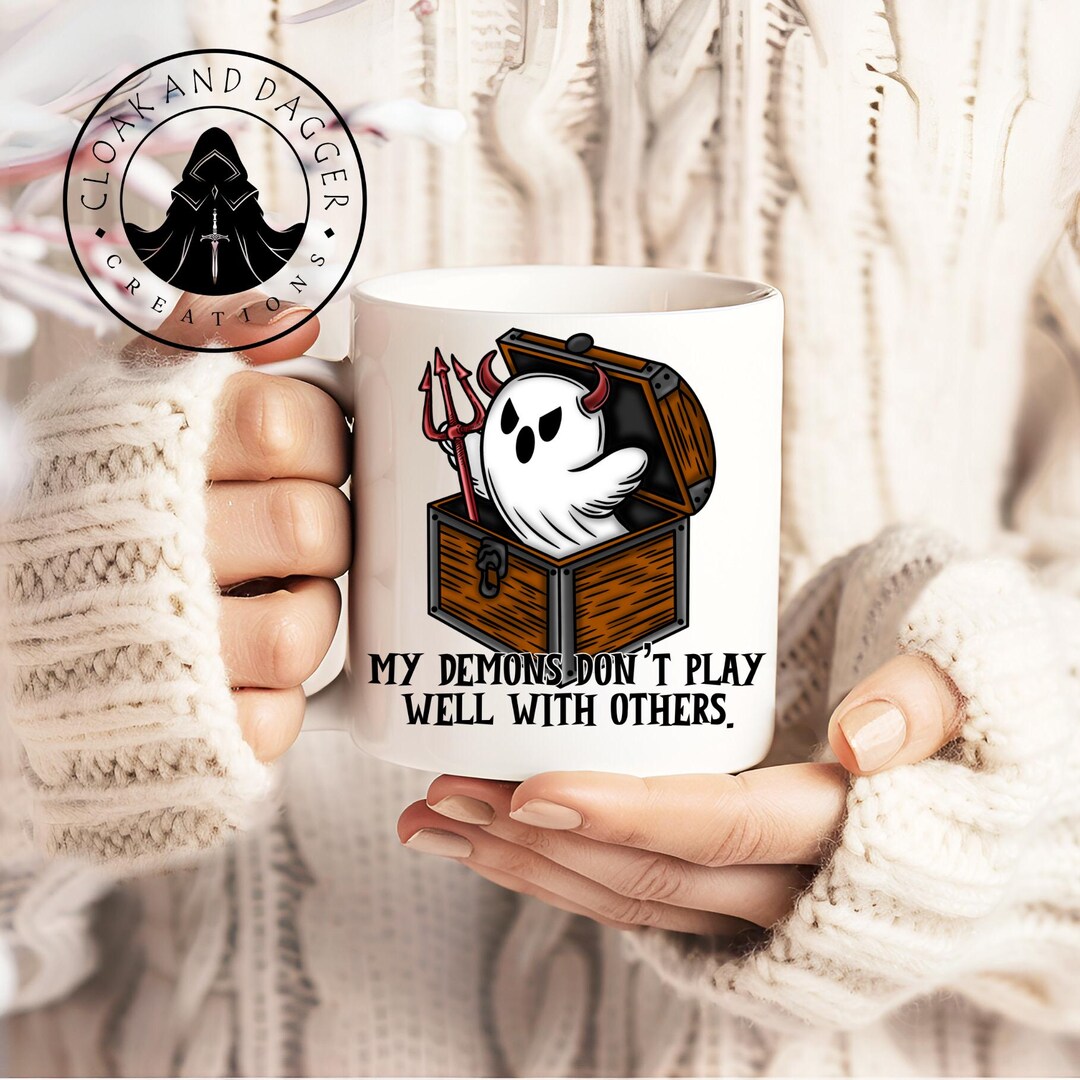 Ghost Coffee Mug, My Demons Don't Play Well, Halloween Gift - Etsy