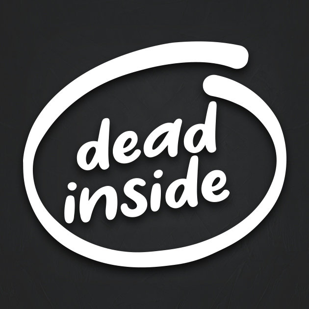 Dead Inside Decal Sticker Funny Intel Meme, Computer Sticker, Car Decal ...