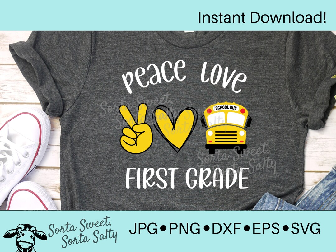 Peace Love First Grade Svg | Teacher SVG | Back to School SVG | Back to ...