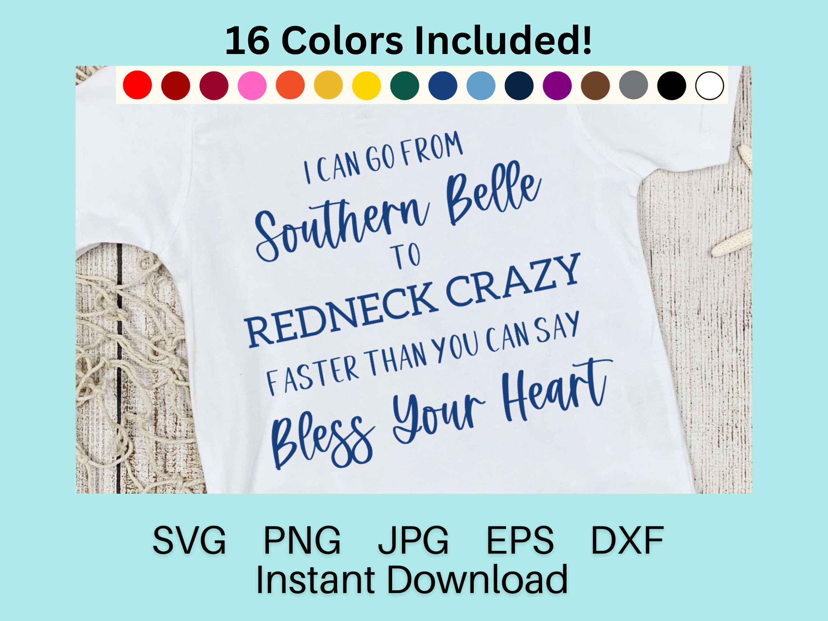 I Can Go From Southern Belle to Redneck Crazy Faster Than You Can Say ...