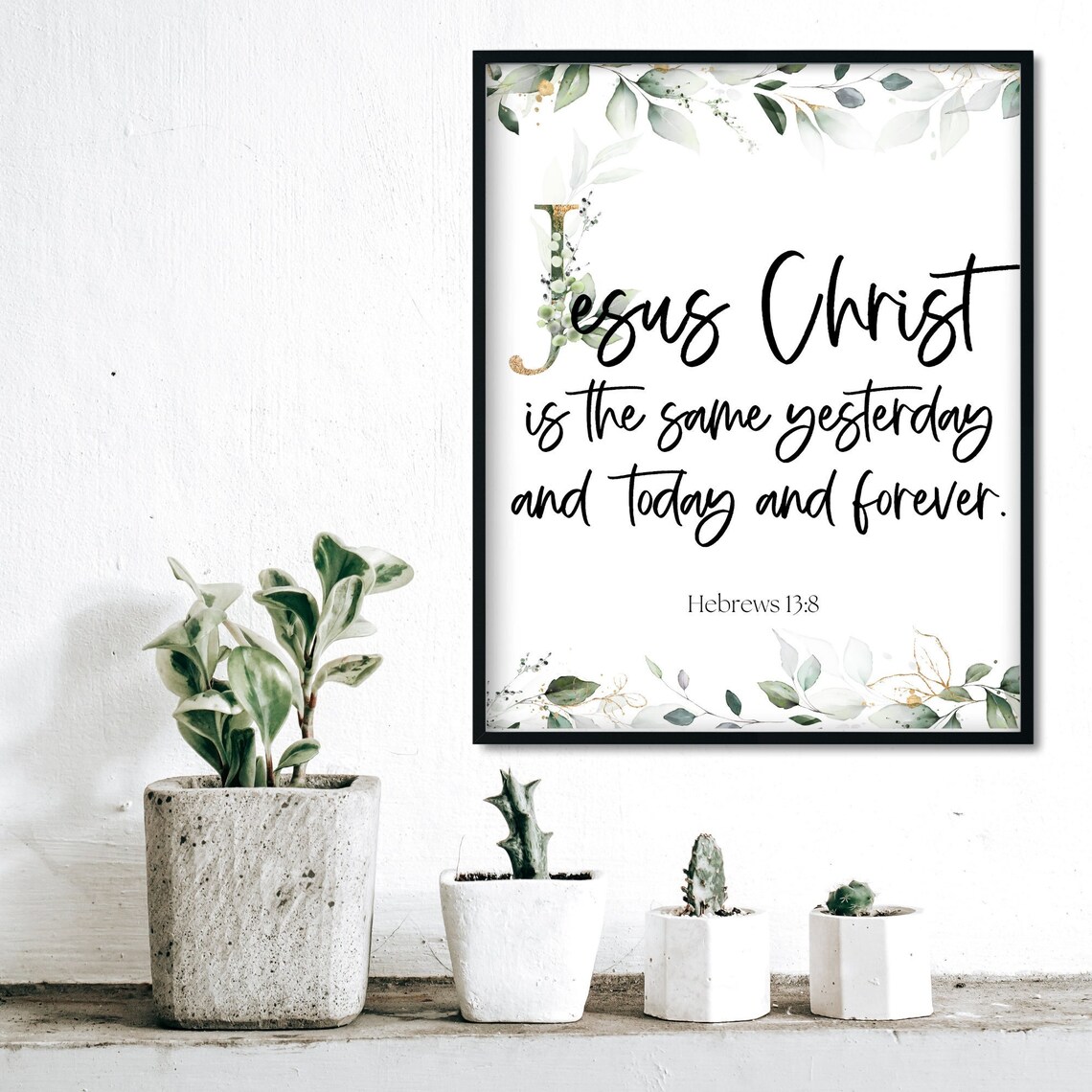 Hebrews 13:8 Bible Verse Wall Art | Scripture Wall Art | Bible Quote ...