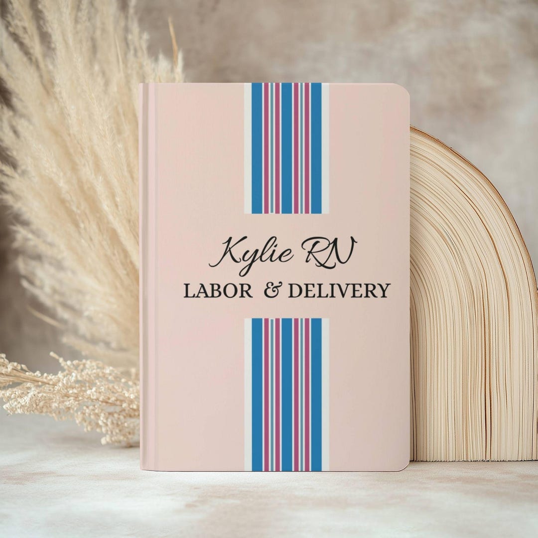 Personalized Labor and Delivery Nurse Journal, Custom Ob Nurse Notebook ...