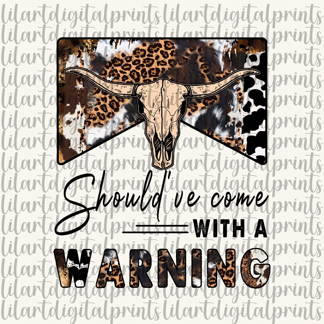 Should've Come With A Warning Png, Cow Hide Bull Skull Png, Western ...