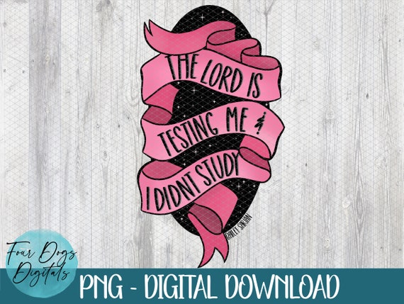 The Lord Is Testing Me Quote