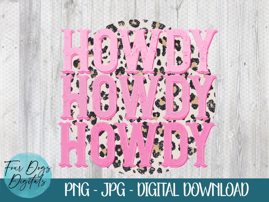Howdy Howdy PNG Howdy Howdy Howdy Png Country PNG Howdy | Etsy
