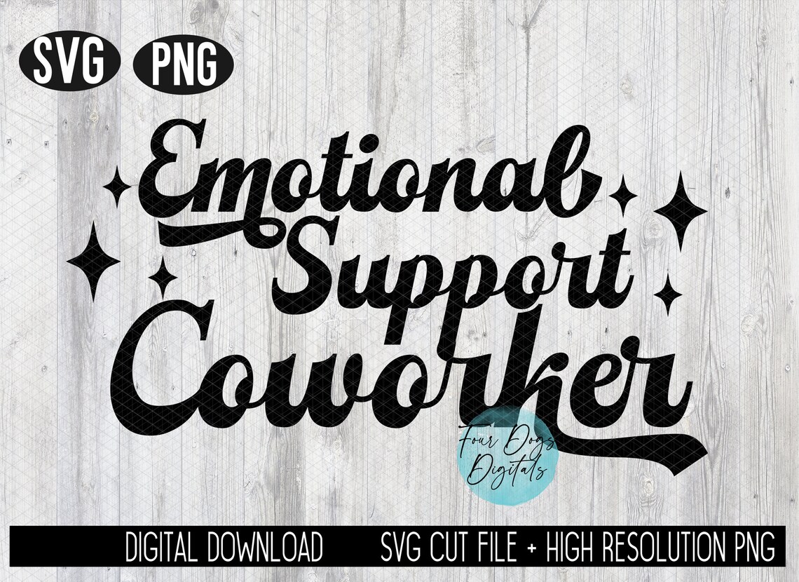 Emotional Support Coworker SVG, Funny Coworker Svg Png, Work Bestie Svg ...