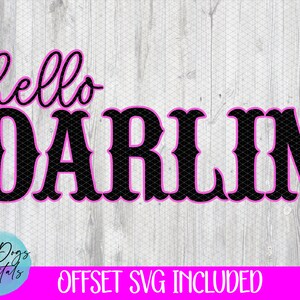 Hello Darlin Svg Offset Hello Darling Svg Country Girl Svg - Etsy